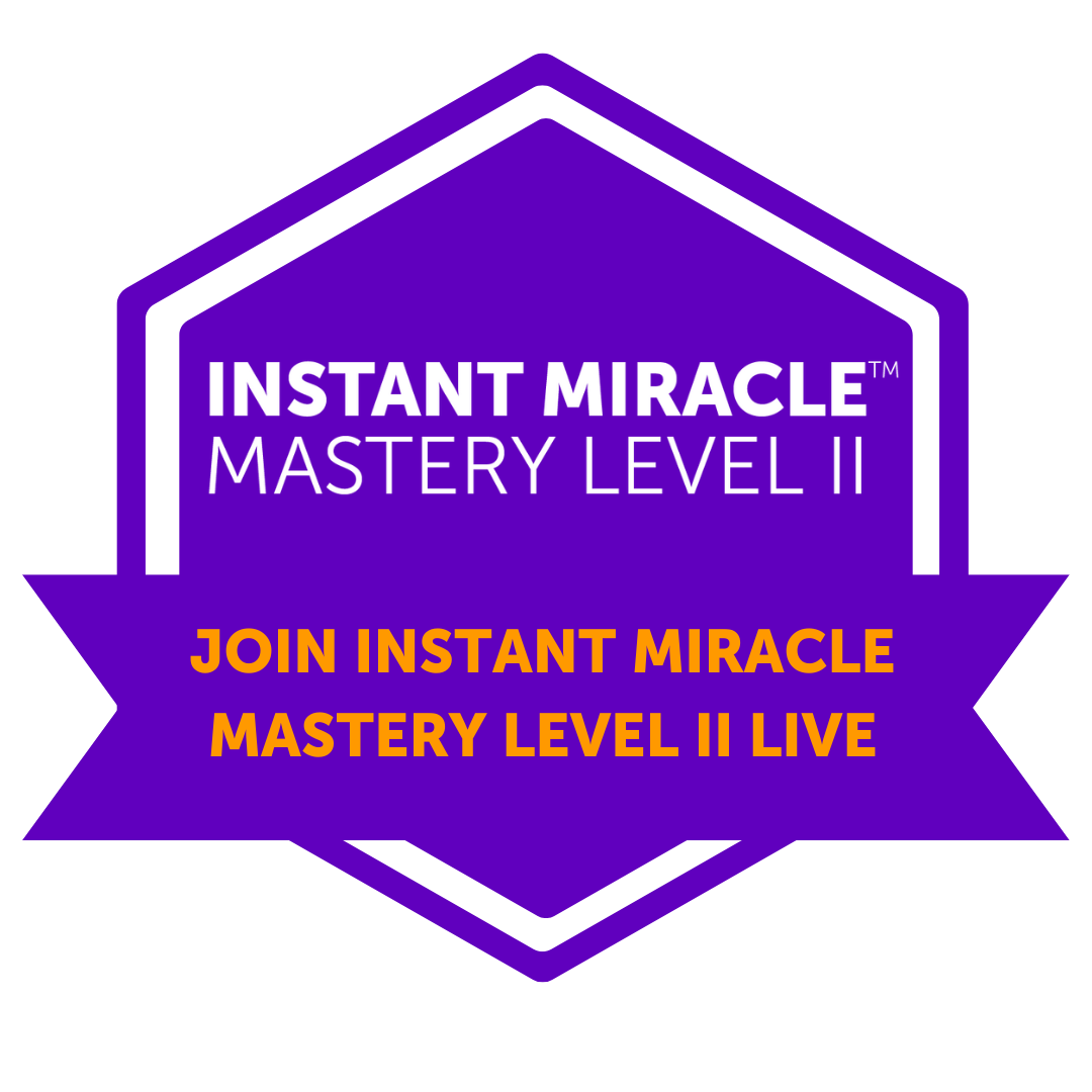 Instant Miracle Mastery Level II